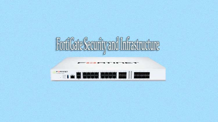 NSE 4 FortiGate Security and FortiGate Infrastructure Exam - StudyBullet.com